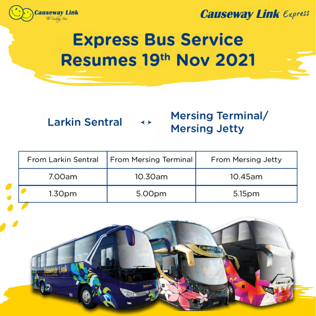 JOHOR BAHRU - MERSING/ JETTY TERMINAL EXPRESS BUS SERVICE RESUME FROM ...